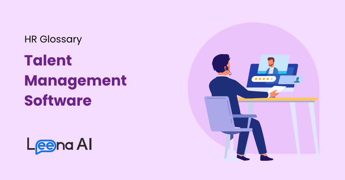 What is talent management software? | HR Glossary by Leena AI
