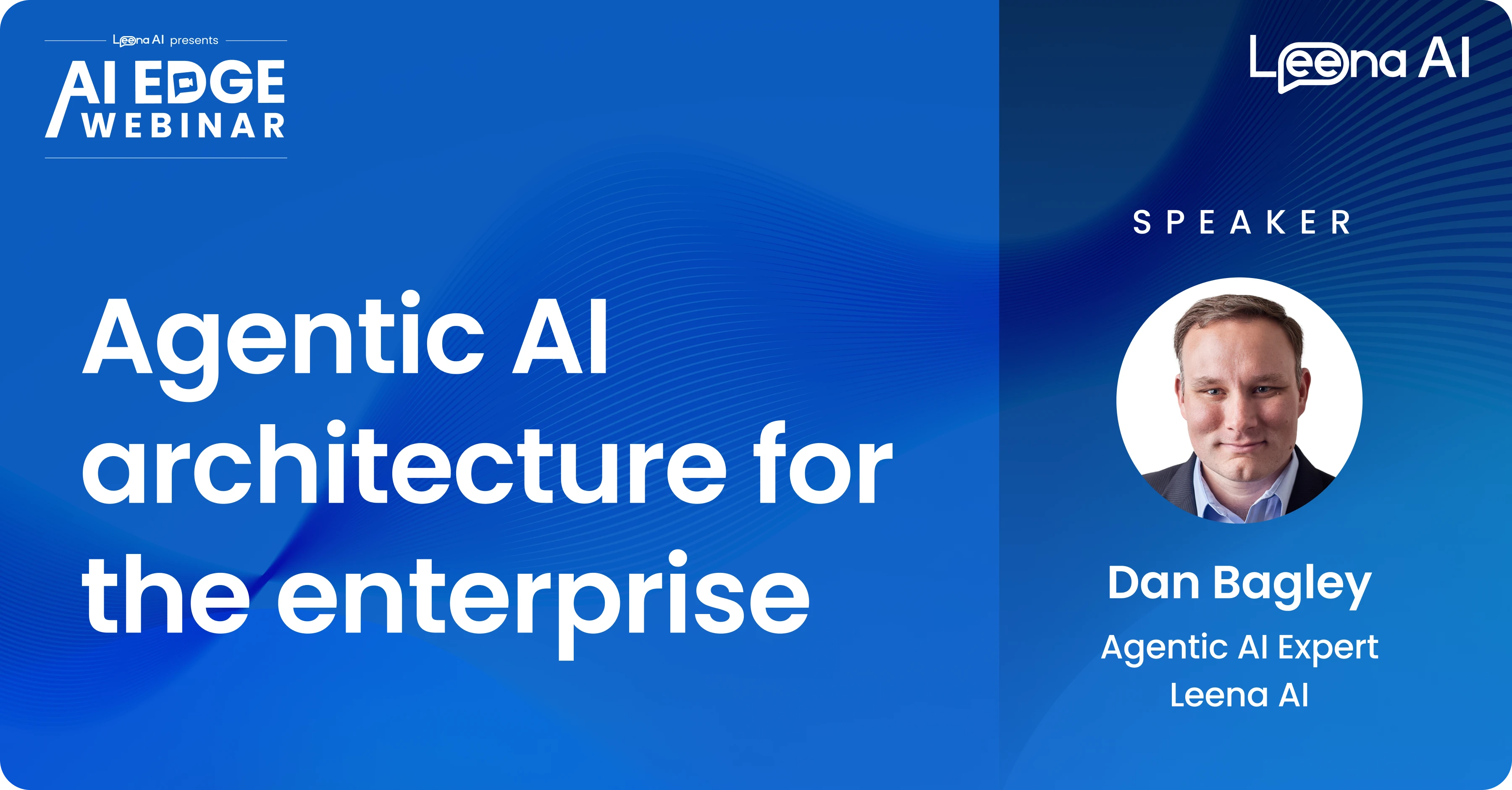 Webinar: Agentic AI architecture for enterprise success
